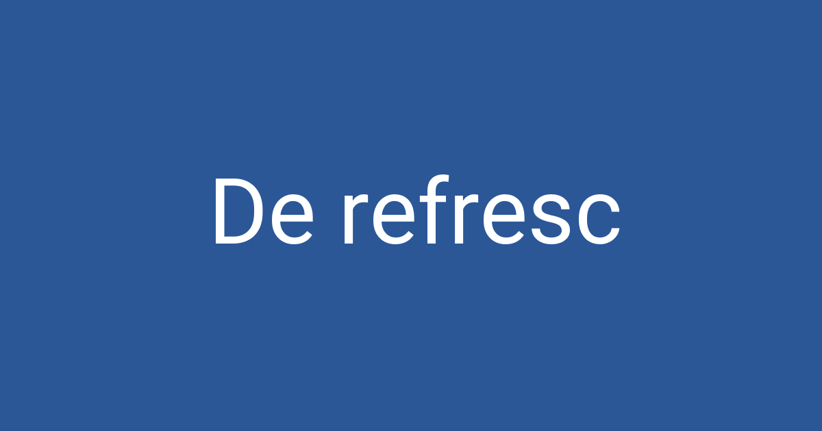 De refresc | PCCD