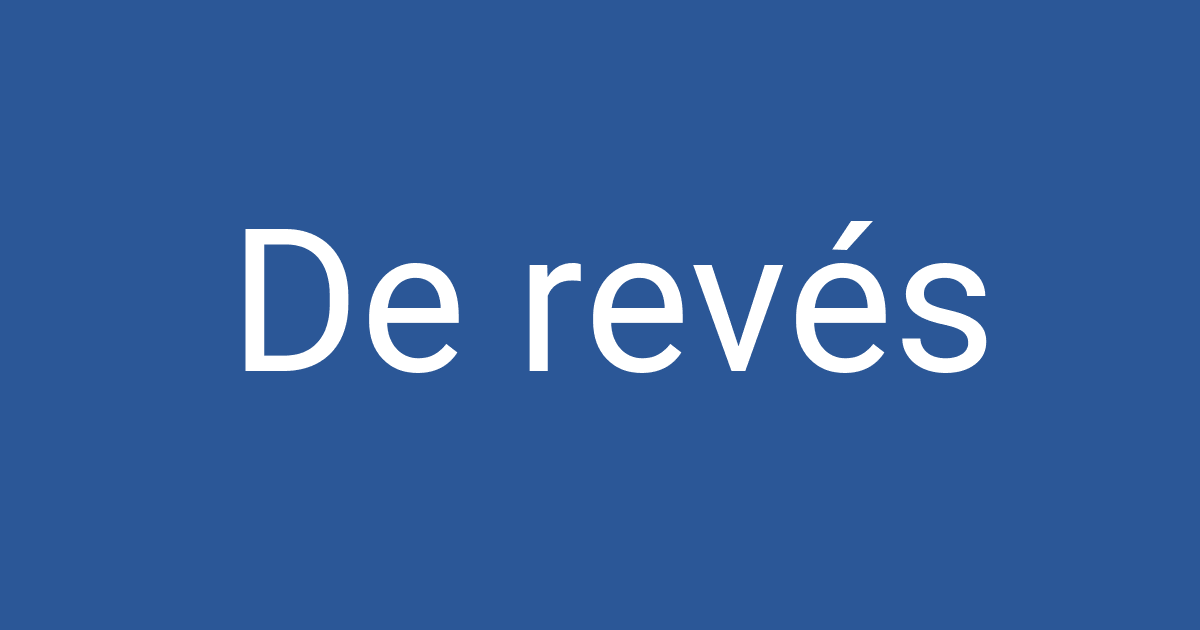 De revés | PCCD