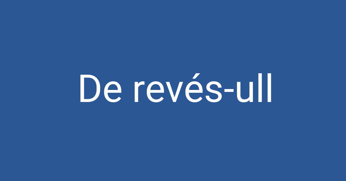 De revés-ull | PCCD