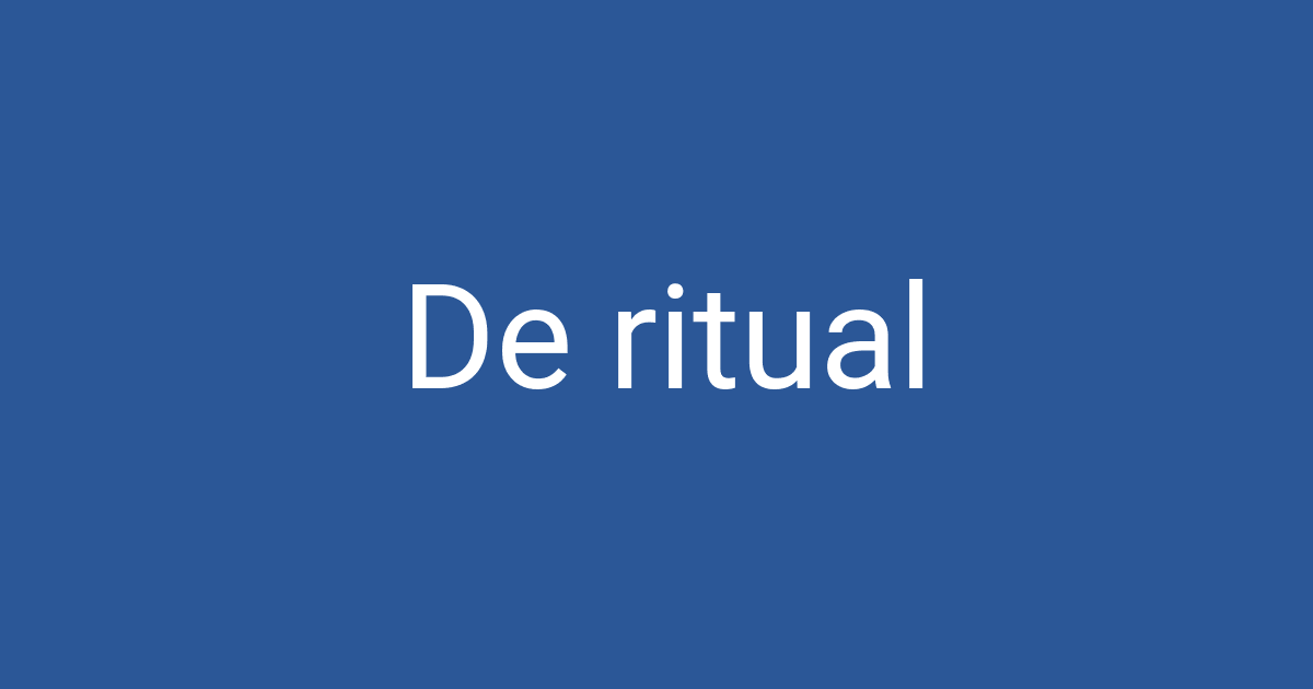 De ritual | PCCD