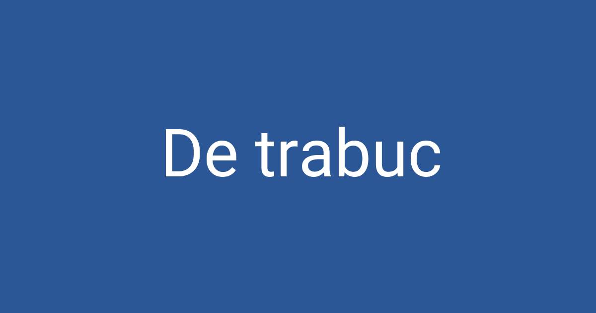 De trabuc | PCCD