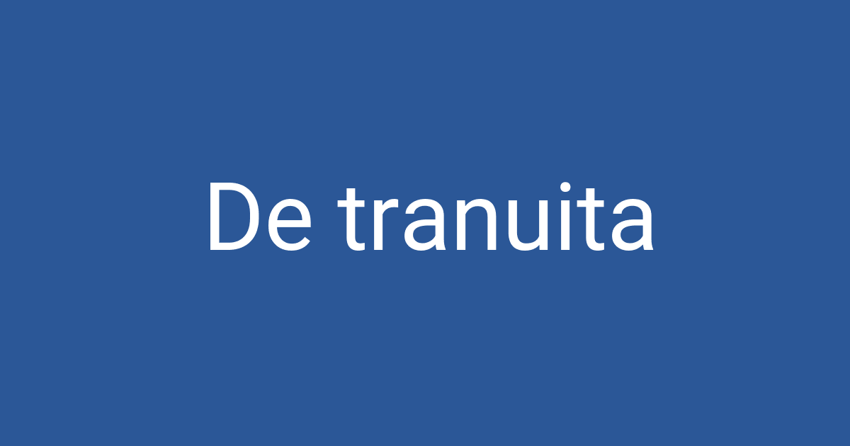 De tranuita | PCCD