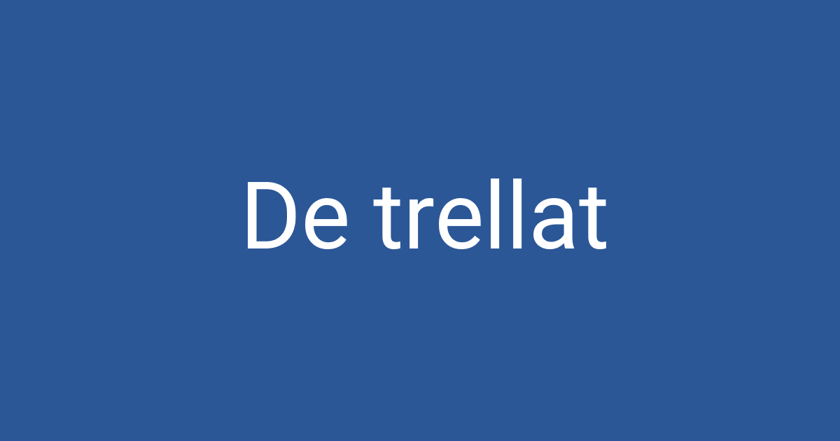 De trellat | PCCD