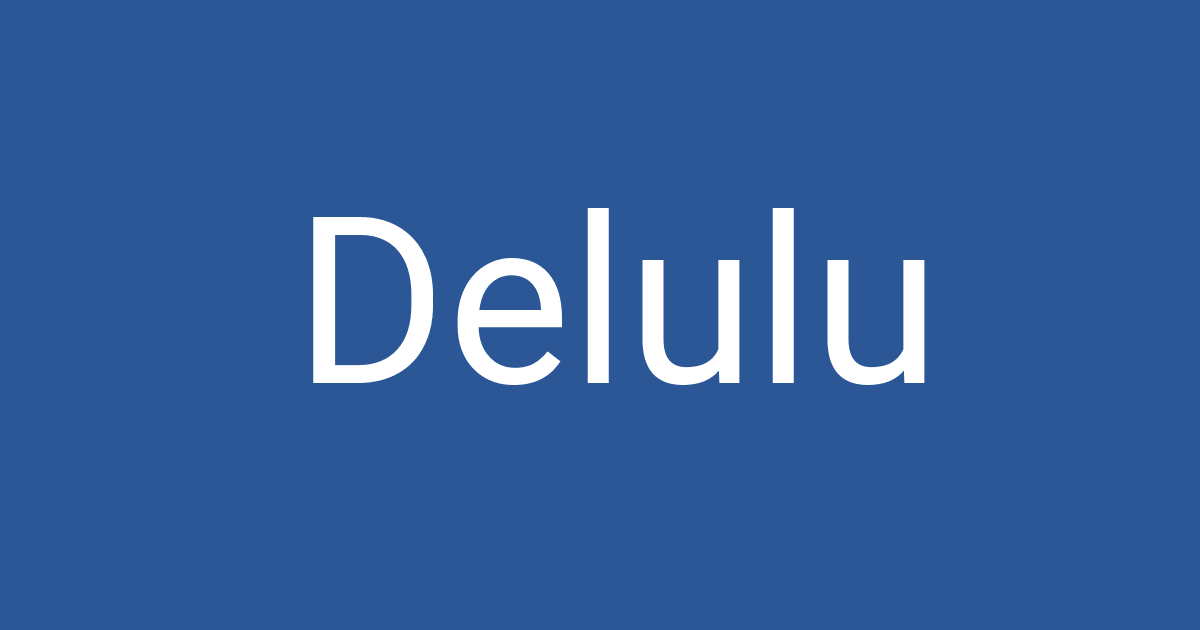 Delulu | PCCD