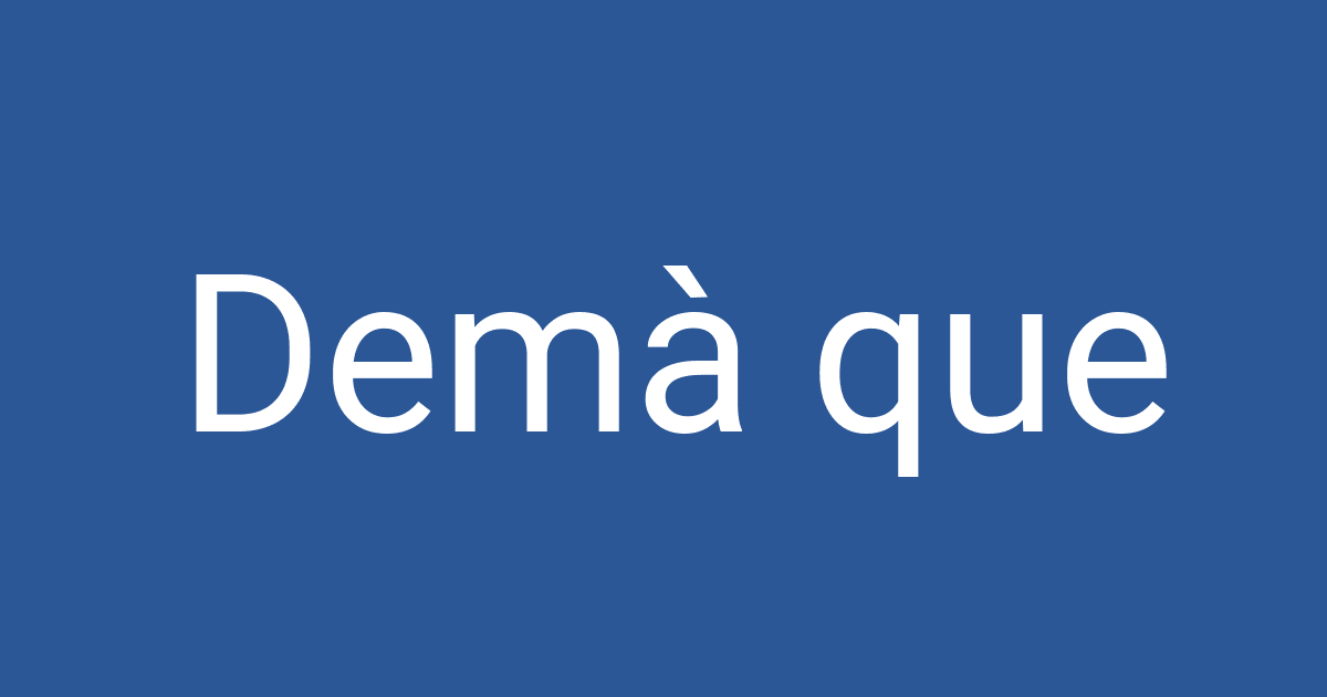 Demà que | PCCD