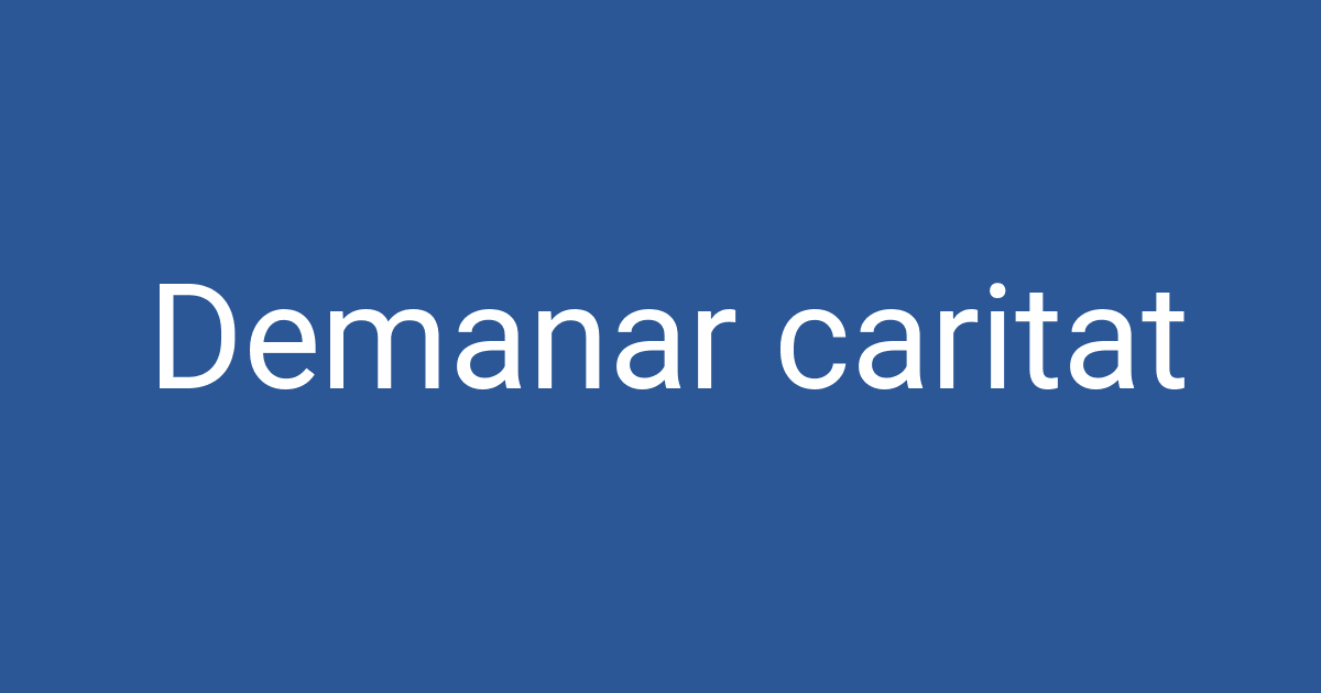 Demanar caritat | PCCD