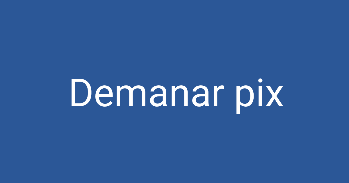 Demanar pix | PCCD