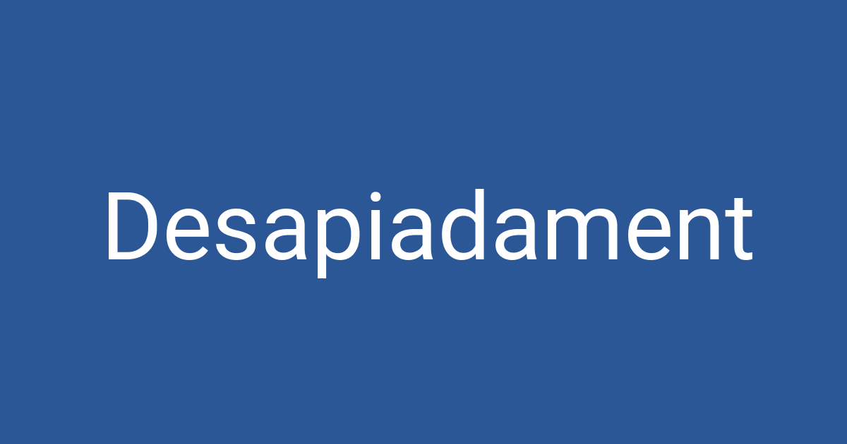 Desapiadament | PCCD