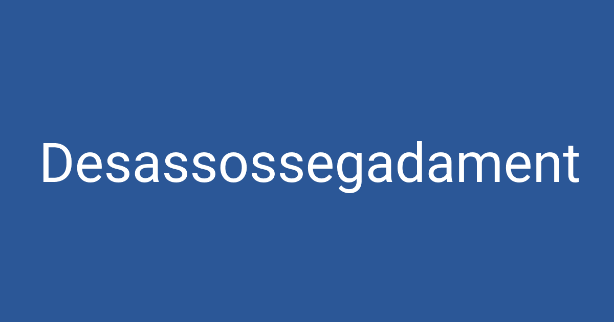 Desassossegadament | PCCD