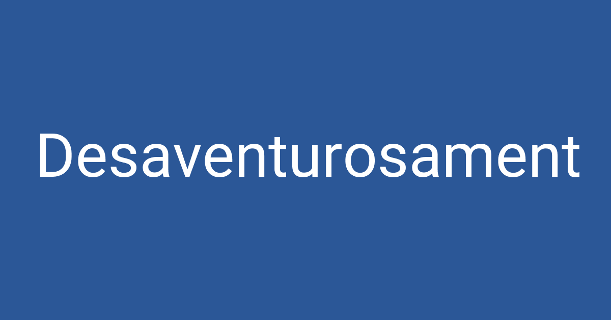 Desaventurosament | PCCD