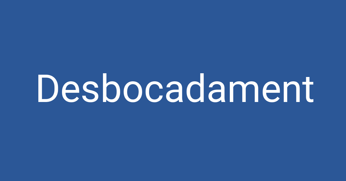 Desbocadament | PCCD