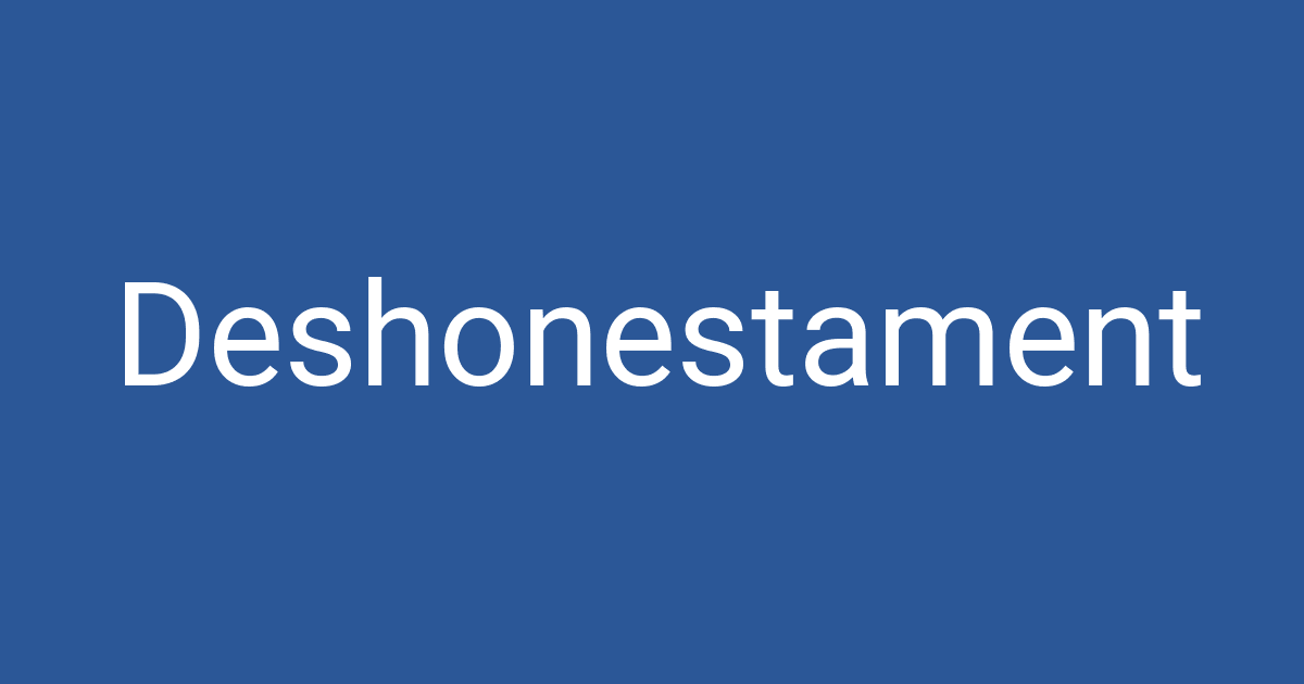 Deshonestament | PCCD