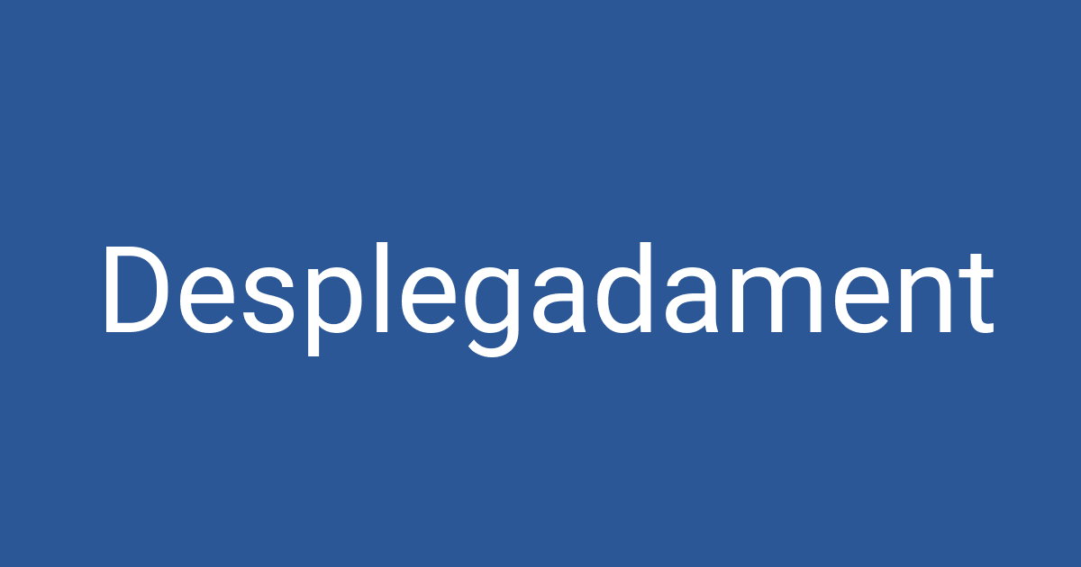 Desplegadament | PCCD