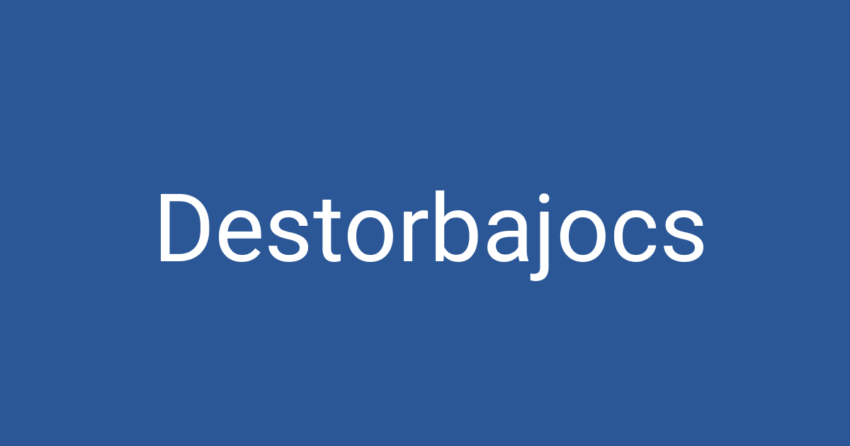 Destorbajocs | PCCD
