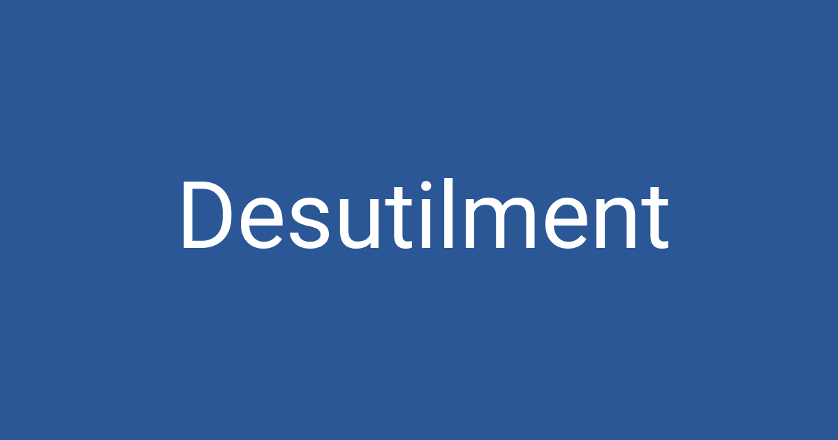Desutilment | PCCD