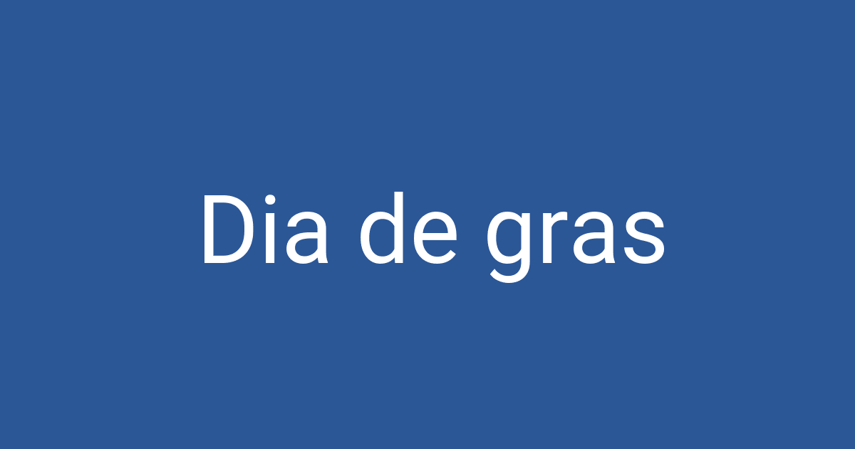 Dia de gras | PCCD