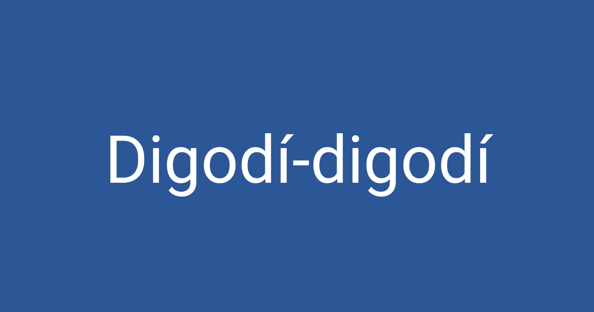 Digodí-digodí | PCCD