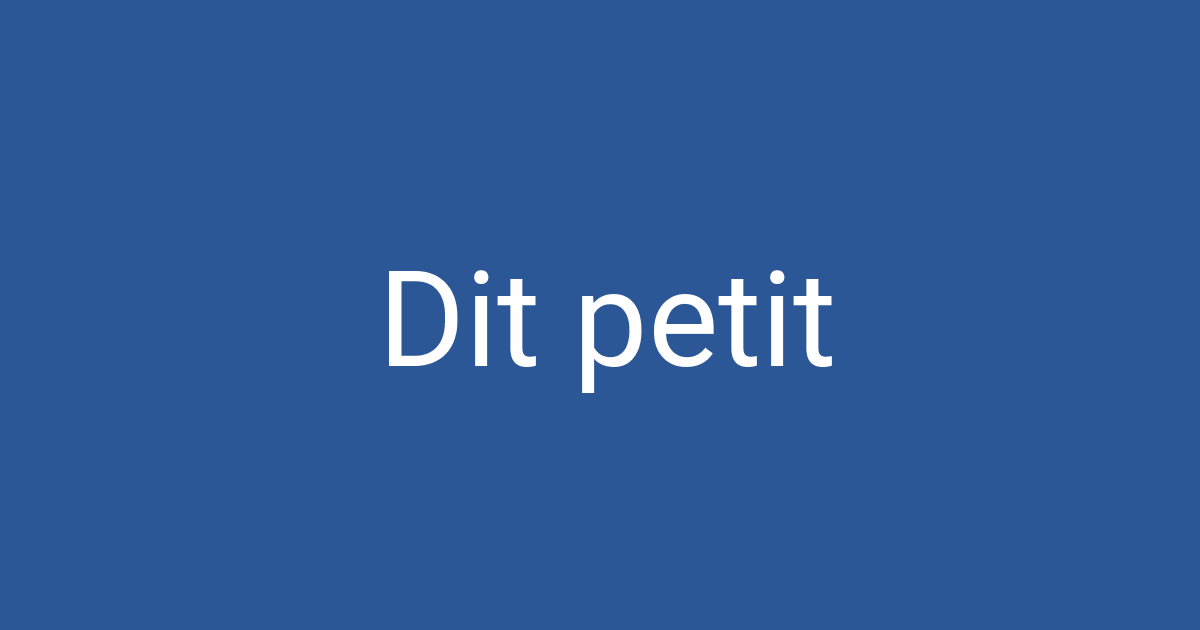 Dit petit | PCCD