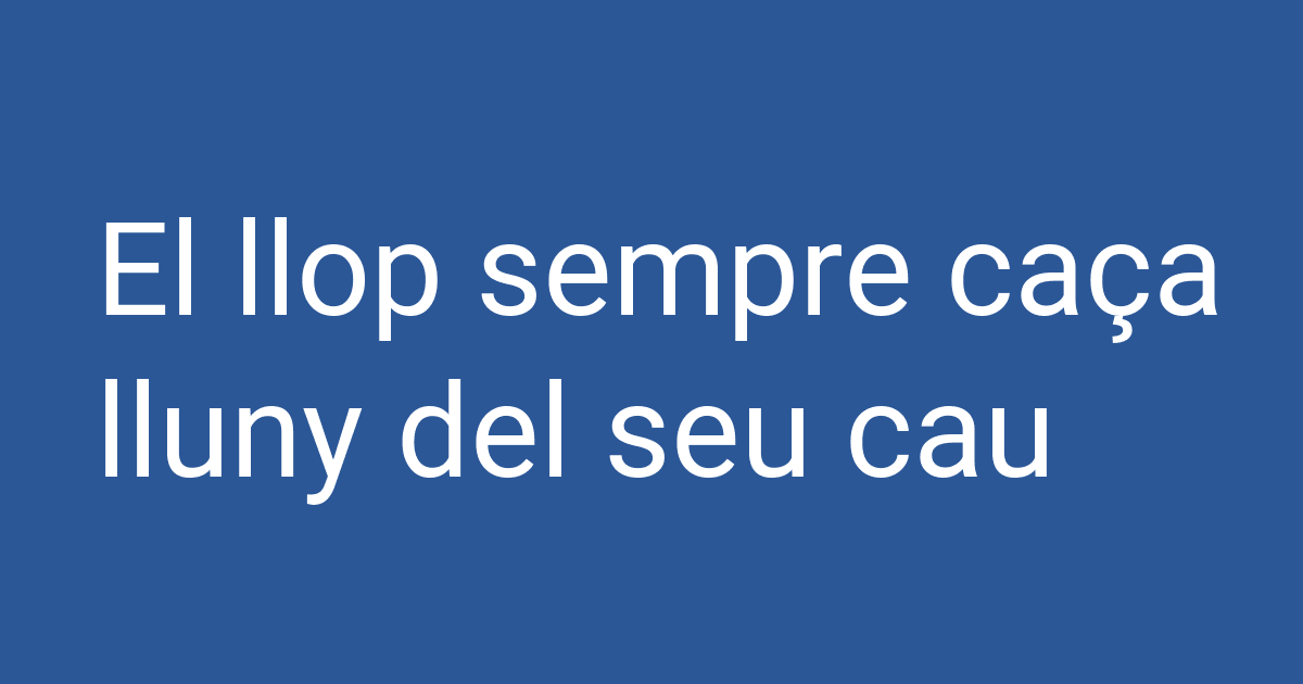 El llop sempre caça lluny del seu cau | PCCD