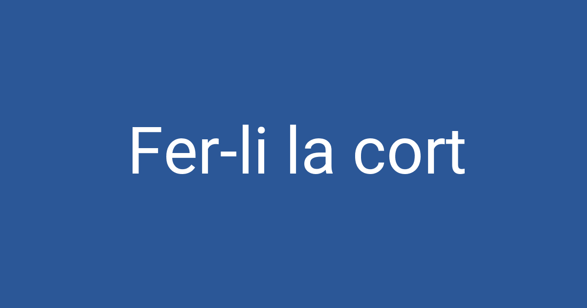 Fer-li la cort | PCCD