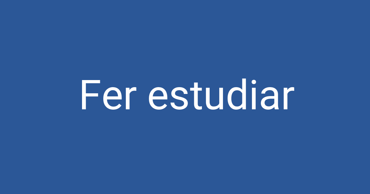 Fer estudiar - PCCD