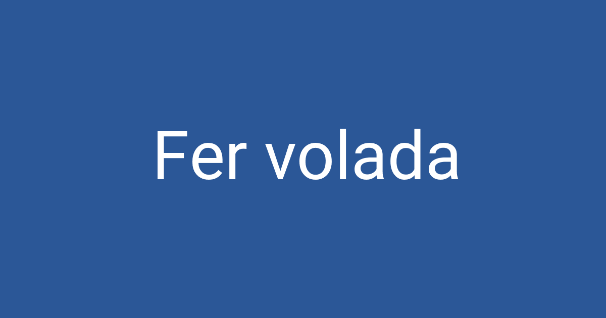 Fer volada - PCCD
