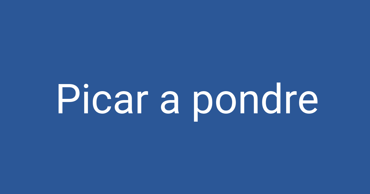 Picar a pondre | PCCD