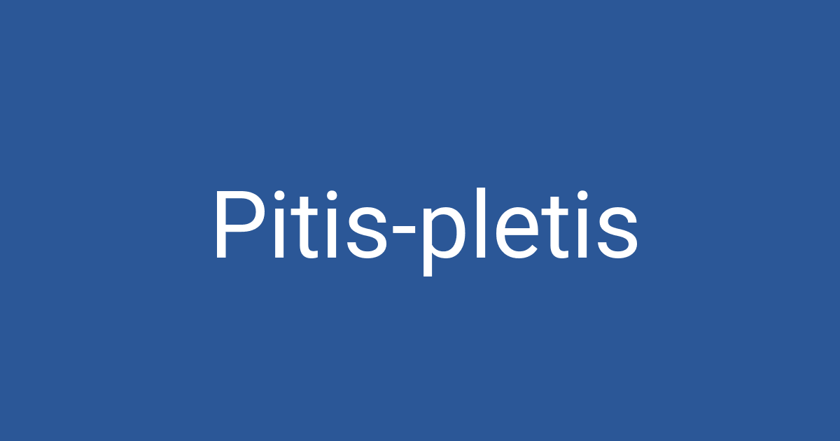Pitis-pletis | PCCD