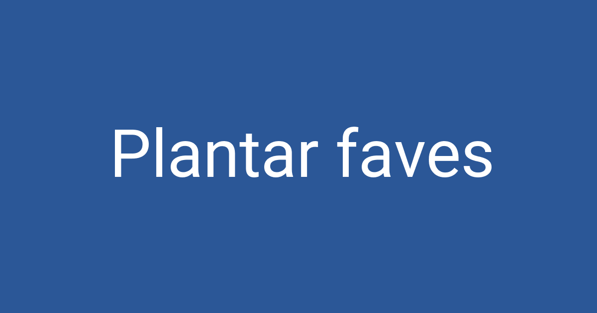 Plantar faves | PCCD