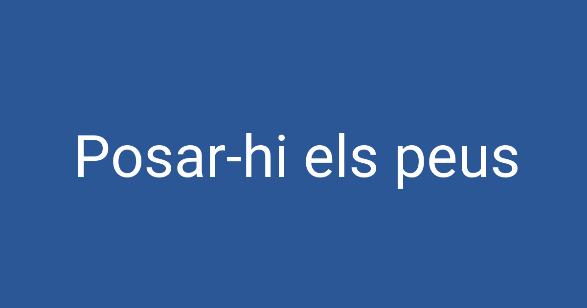 Posar-hi els peus | PCCD