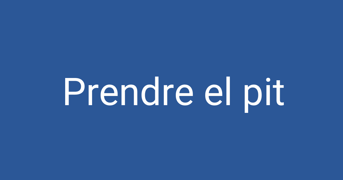 Prendre el pit | PCCD