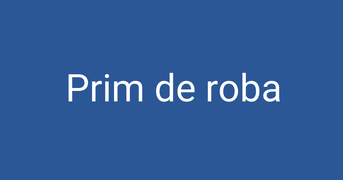Prim de roba | PCCD