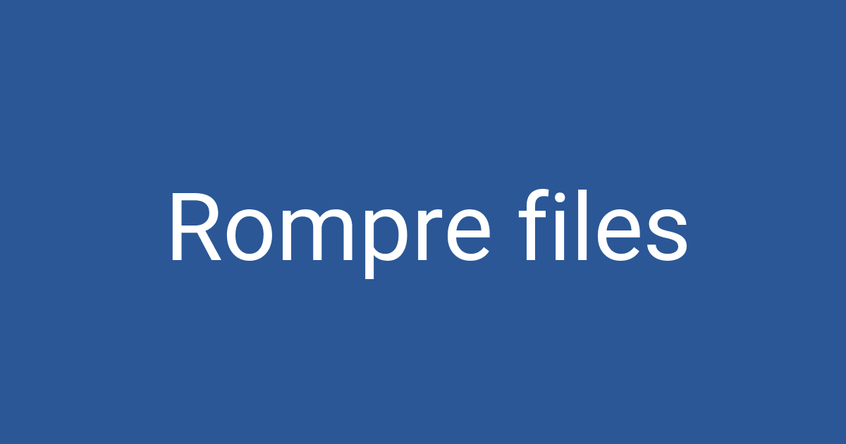 Rompre files | PCCD
