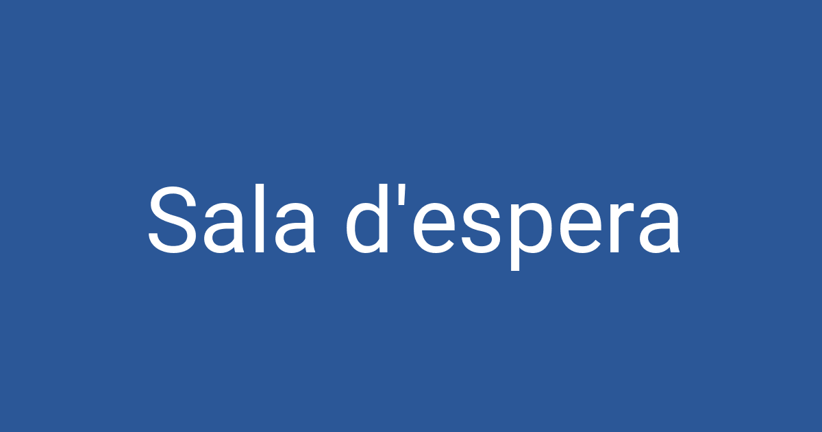 Sala d'espera | PCCD