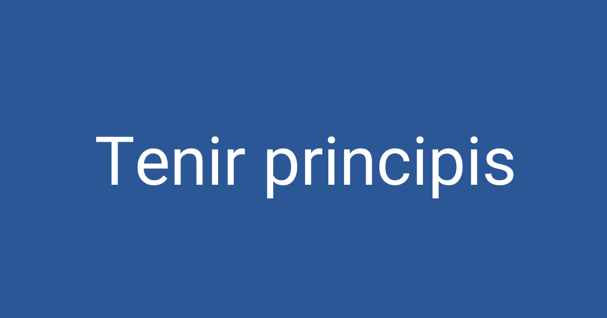 Tenir principis | PCCD