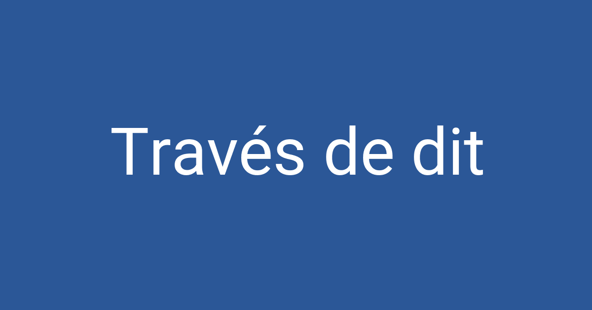 Través de dit | PCCD