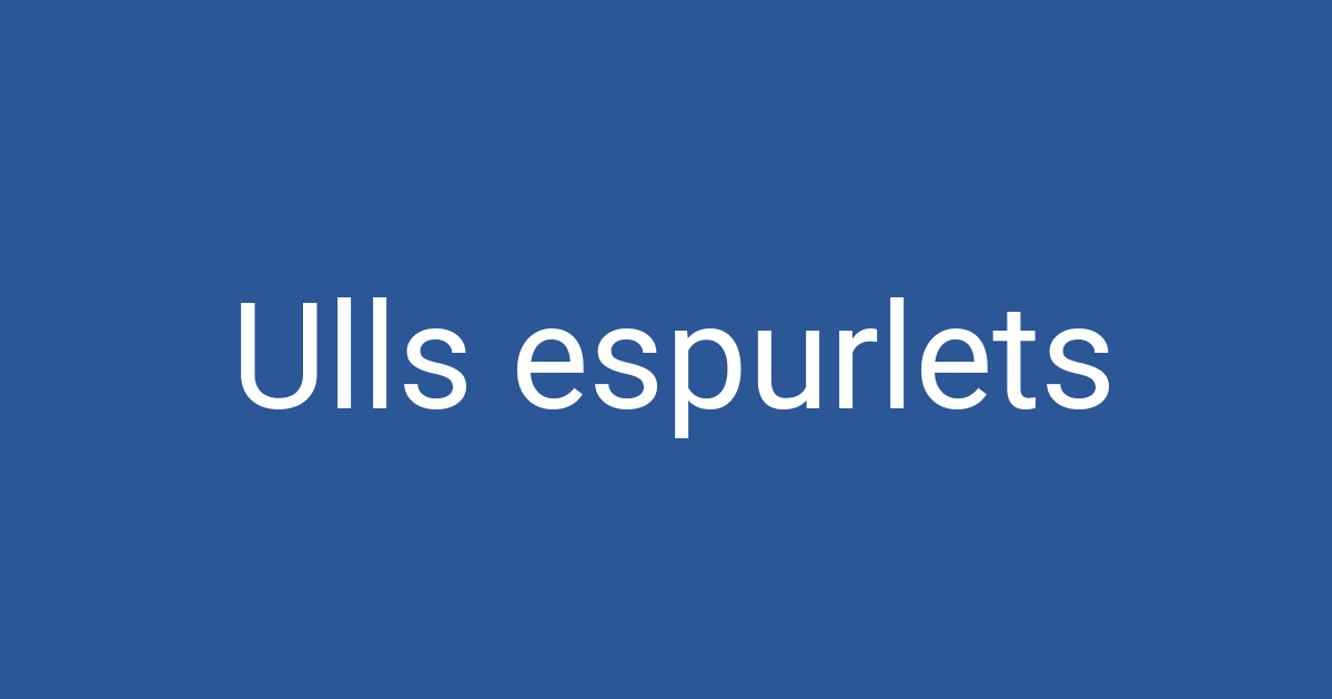 Ulls espurlets | PCCD