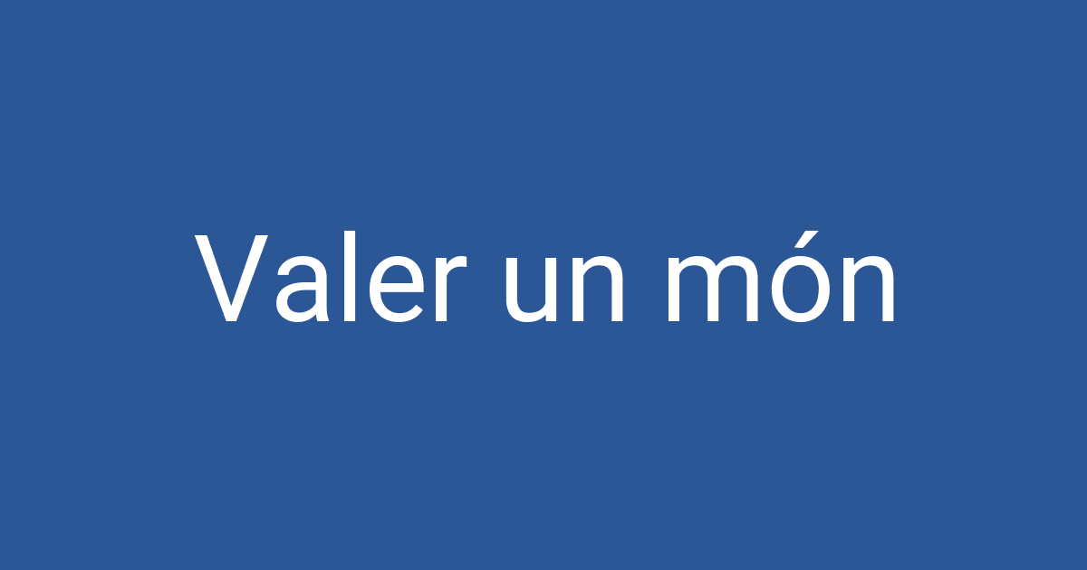 Valer un món | PCCD